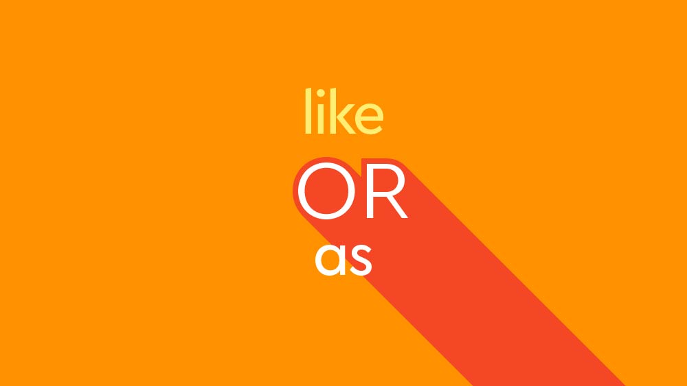 Like Vs As The Difference Between Like And As When Used