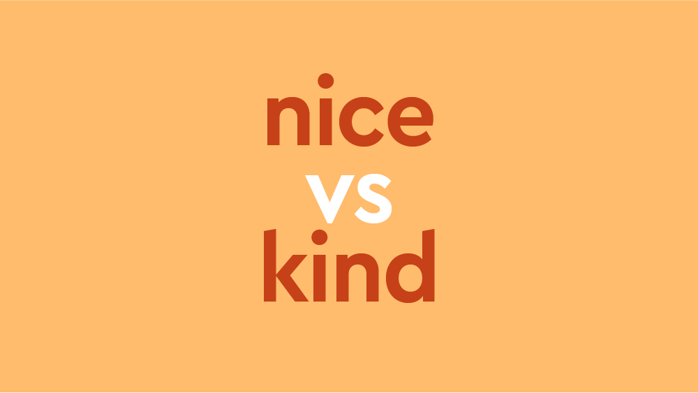 Being Kind