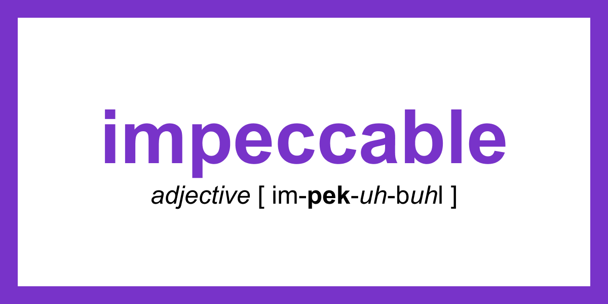 Impeccable Meaning