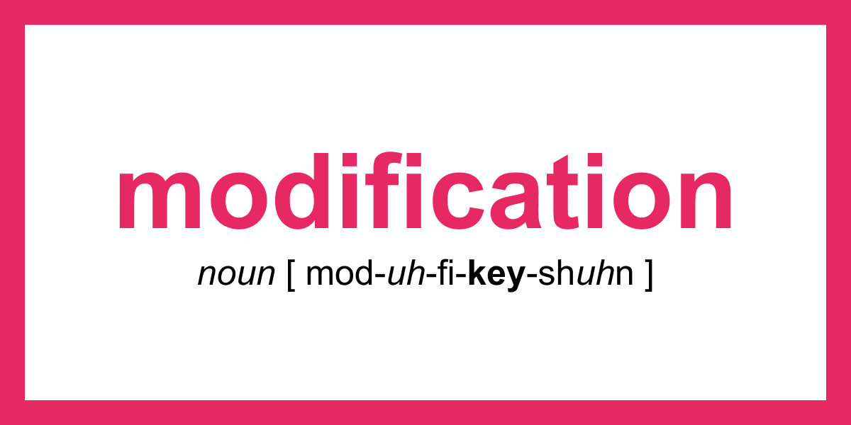 Synonym of the Day - modification | Thesaurus.com