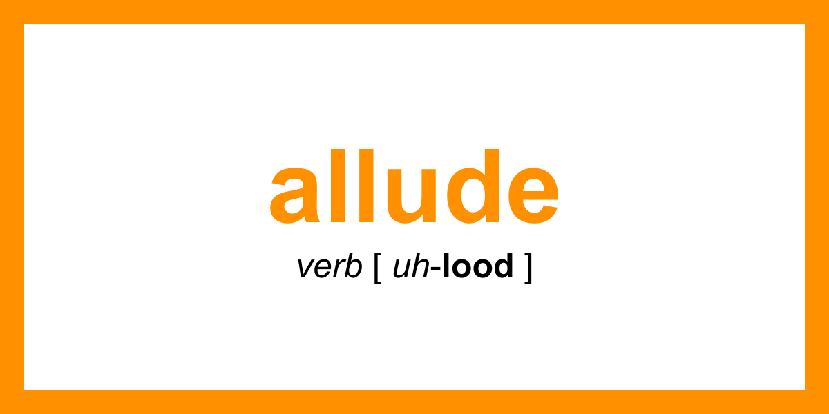 Allude Meaning